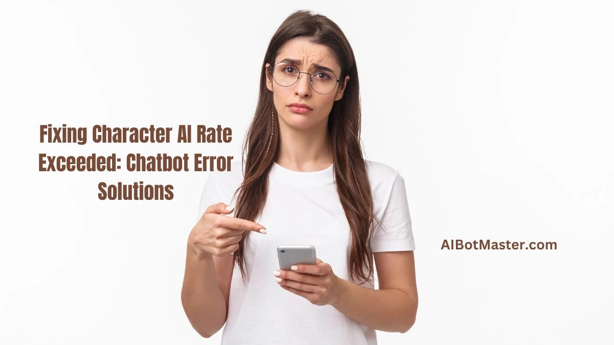 Fixing Character AI Rate Exceeded: Chatbot Error Solutions Fixing Character AI Rate Exceeded: Chatbot Error Solutions