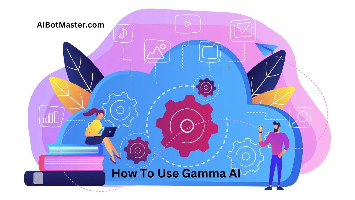 How To Use Gamma AI Tool- A Step-by-Step Guide
