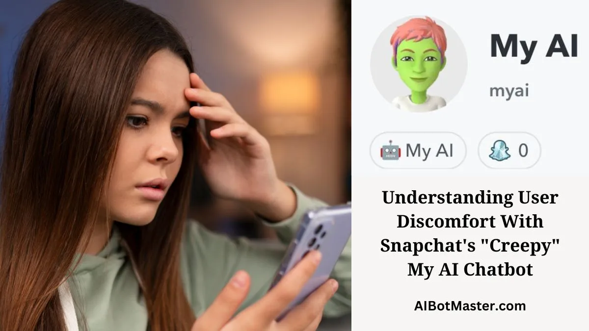 Unveiling User Concerns: Snapchat's Creepy My AI Chatbot